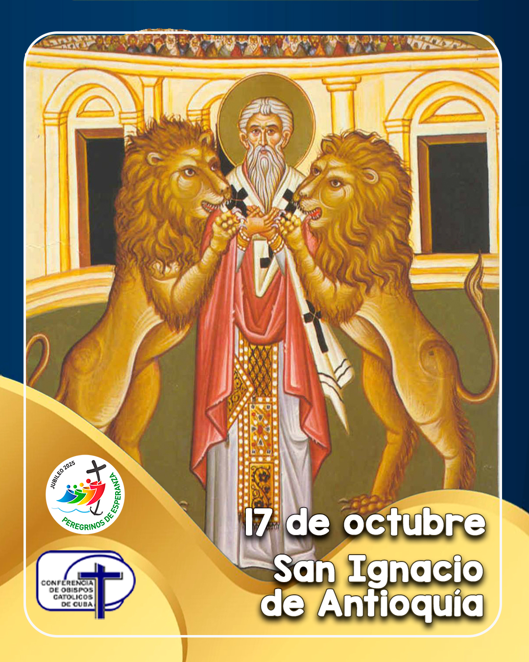 San Ignacio de Antioquía, 17 de octubre. - Conferencia de Obispos ...