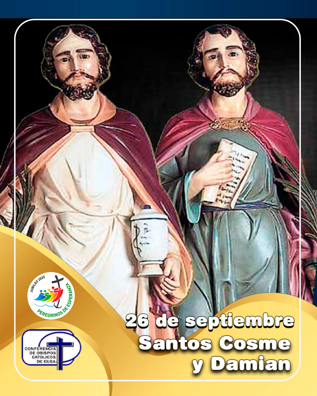 Santos Cosme y Damián, 26 de septiembre. - Conferencia de Obispos ...
