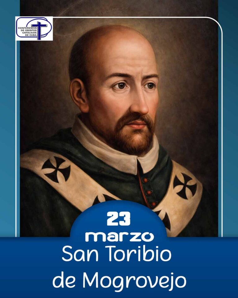 San Toribio de Mogrovejo. - Conferencia de Obispos Católicos de Cuba